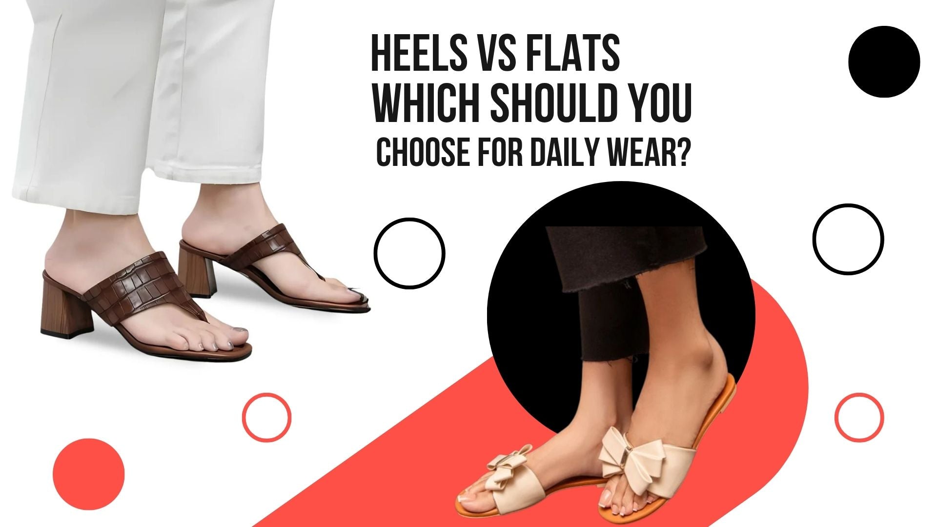 Heels vs Flats: Which Should You Choose for Daily Wear? – Fivo